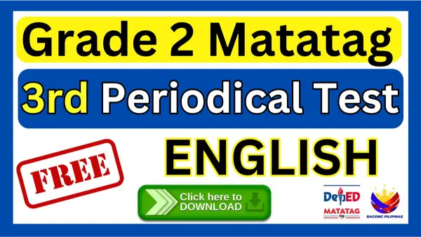 Grade 2 3rd Quarter Periodical Test English - Matatag